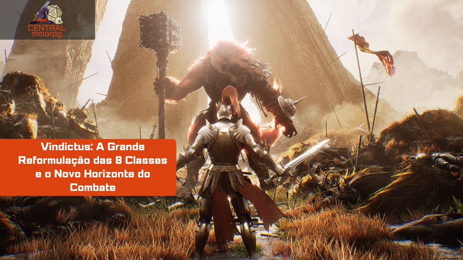 Vindictus: A Grande Reformulação das 8 Classes e o Mecânicas