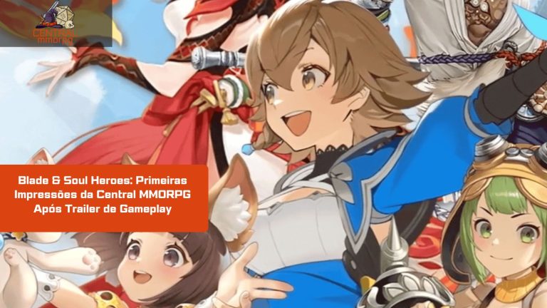 Blade & Soul Heroes: Primeiras Impressões - Central MMORPG